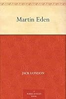 Martin Eden by Jack London