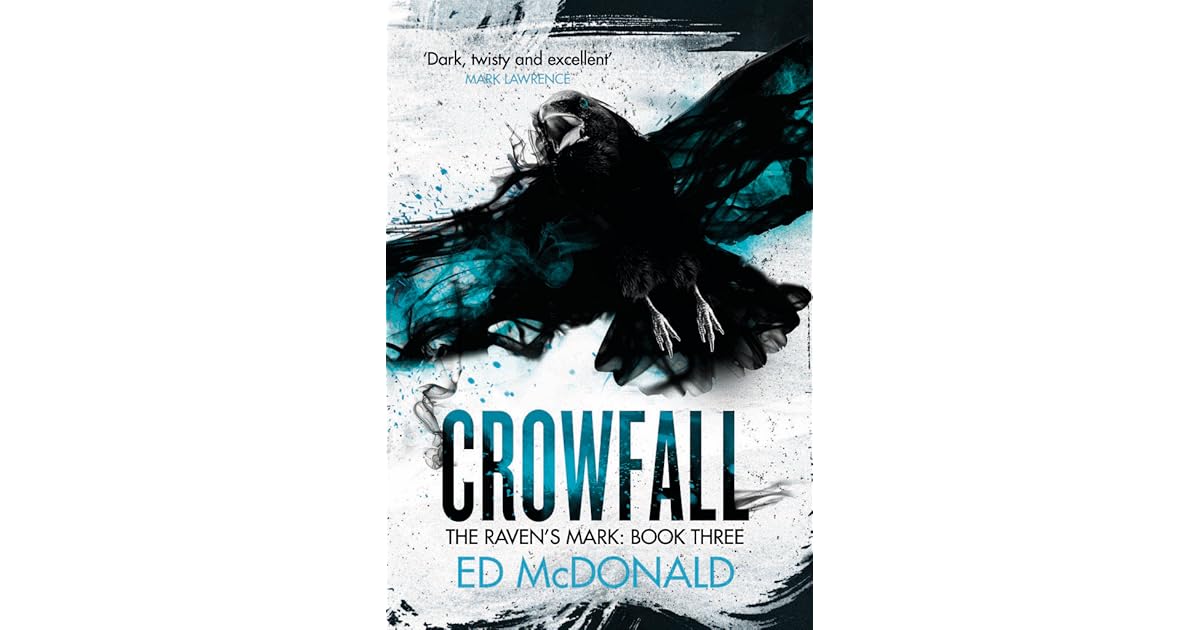 Crowfall (Raven's Mark, #3) by Ed McDonald