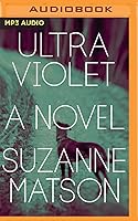 Ultraviolet by Suzanne Matson
