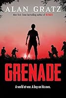 Grenade by Alan Gratz