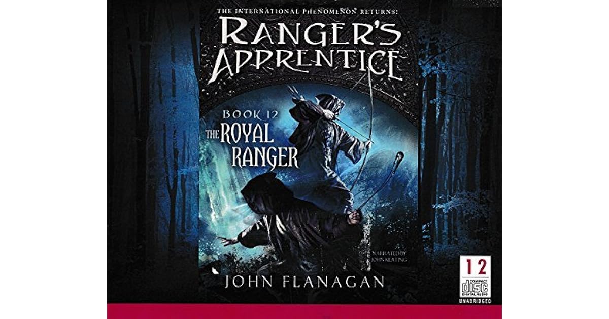 The Royal Ranger by John Flanagan