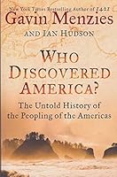 Who Discovered America? The Untold History of the Peopling of the ...