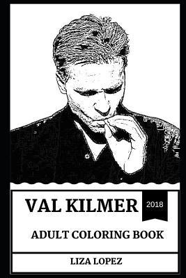 Val Kilmer Adult Coloring Book: Legendary Batman Actor and Broadway ...