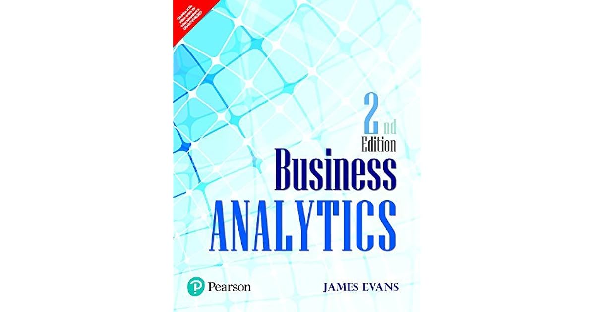 Business Analytics 2/E by James Evans