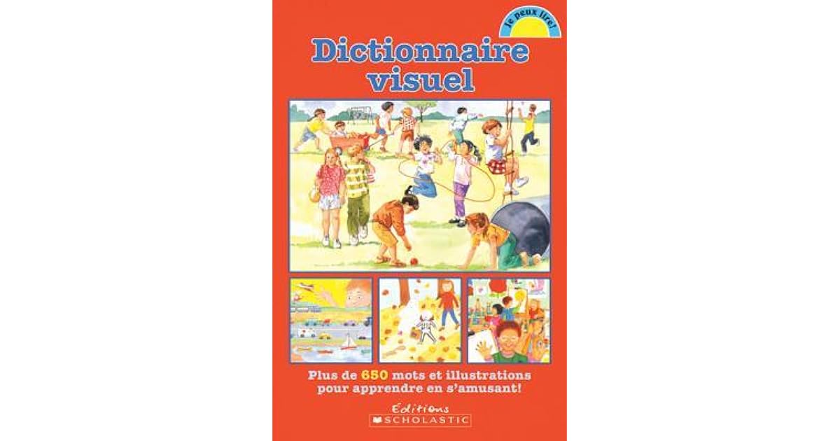 Dictionnaire Visuel: Plus de 650 Mots Et Illustrations Pour Apprendre ...