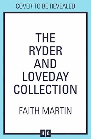The Ryder and Loveday Collection by Faith Martin