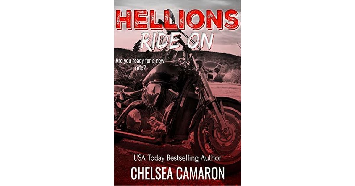Hellions Ride On: Hellions Motorcycle Club by Chelsea Camaron
