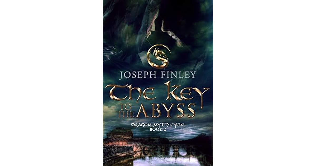 The Key To The Abyss: An Epic Medieval Fantasy by Joseph Finley
