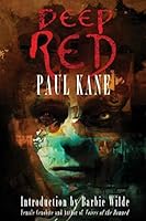 Deep RED by Paul Kane