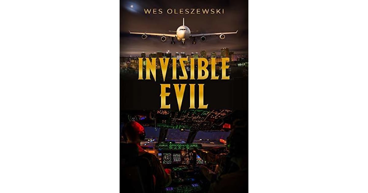 Invisible Evil by Wes Oleszewski