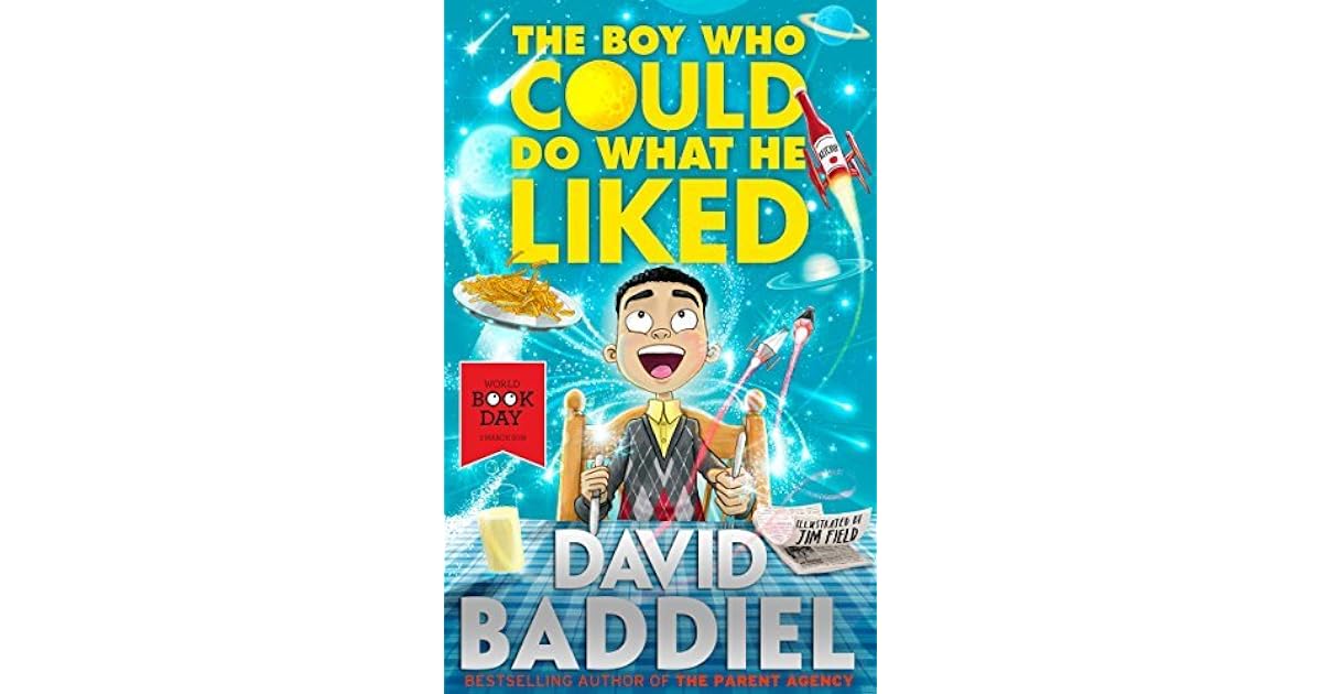 The Boy Who Could Do What He Liked by David Baddiel
