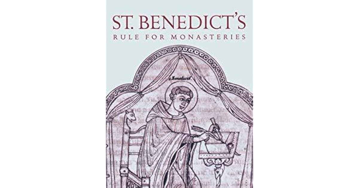 St. Benedict's Rule for Monasteries: Spiritual Classics by Benedict of ...