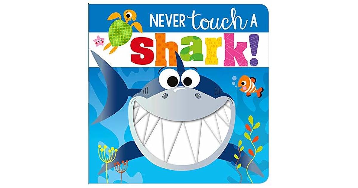 Never Touch a Shark by Make Believe Ideas Ltd.