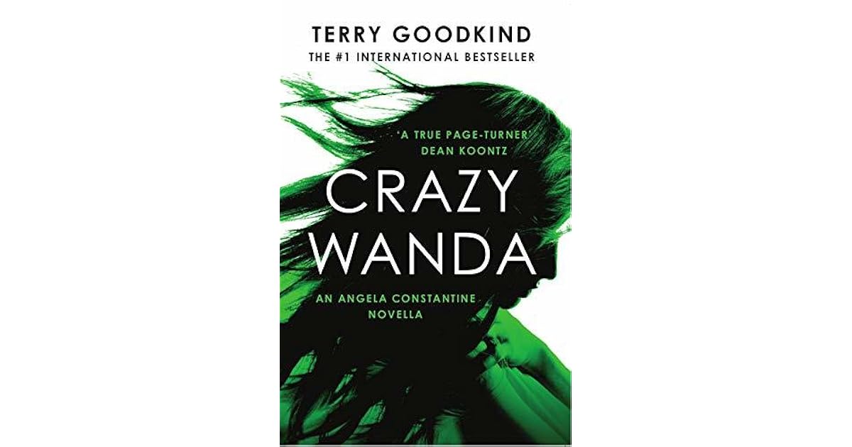 Crazy Wanda: An Angela Constantine Novella by Terry Goodkind