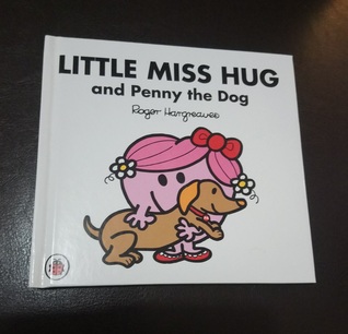 Little Miss Hug and Penny the Dog by Roger Hargreaves
