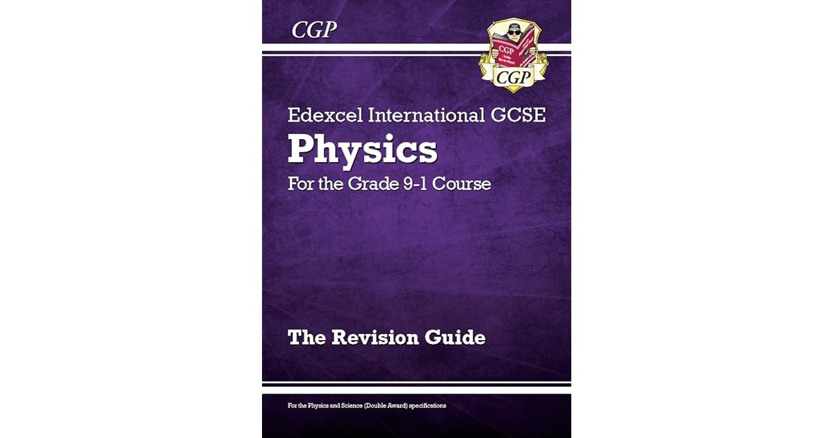 New Grade 9-1 Edexcel International GCSE Physics_ Revision Guide (CGP ...