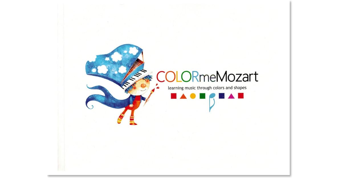 Color Me Mozart Level 1: Learning Music Through Colors and Shapes by ...
