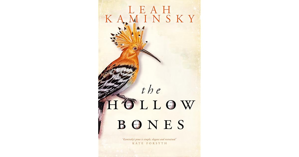 The Hollow Bones by Leah Kaminsky