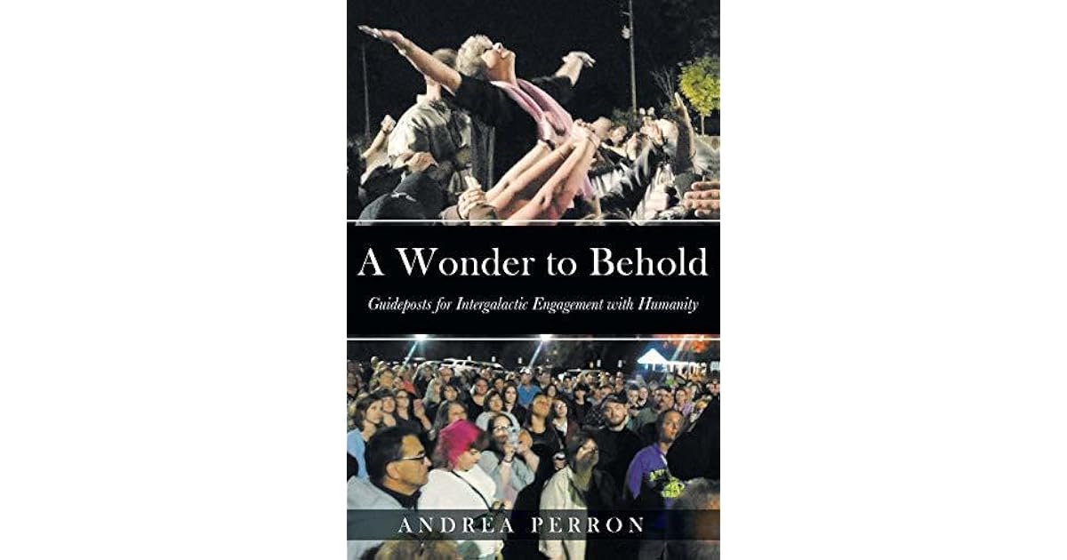 A Wonder to Behold: Guideposts for Intergalactic Engagement with ...