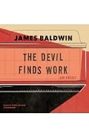 The Devil Finds Work by James Baldwin