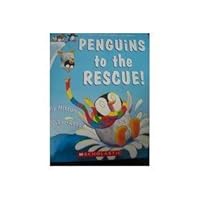 Penguins To The Rescue by Tony Mitton