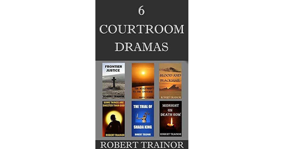 6 COURTROOM DRAMAS by Robert Trainor