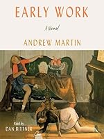 Early Work by Andrew Martin