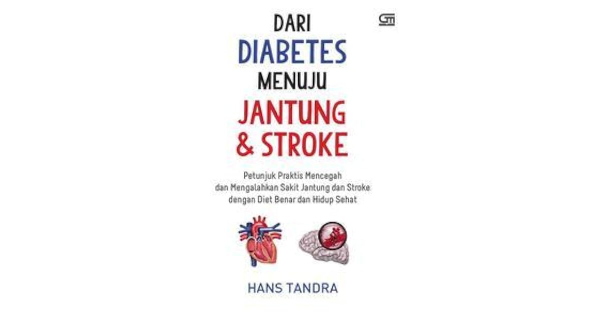 Dari Diabetes Menuju Jantung & Stroke by Hans Tandra