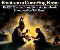 Knots on a Counting Rope by Bill Martin Jr.