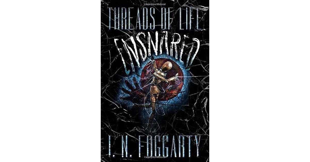 Ensnared by I.N. Foggarty