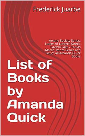 List of Books by Amanda Quick: Arcane Society Series, Ladies of Lantern ...