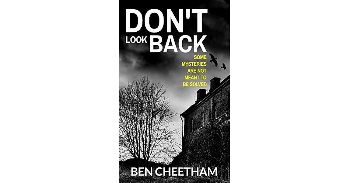 Don't Look Back (Fenton House #1) by Ben Cheetham