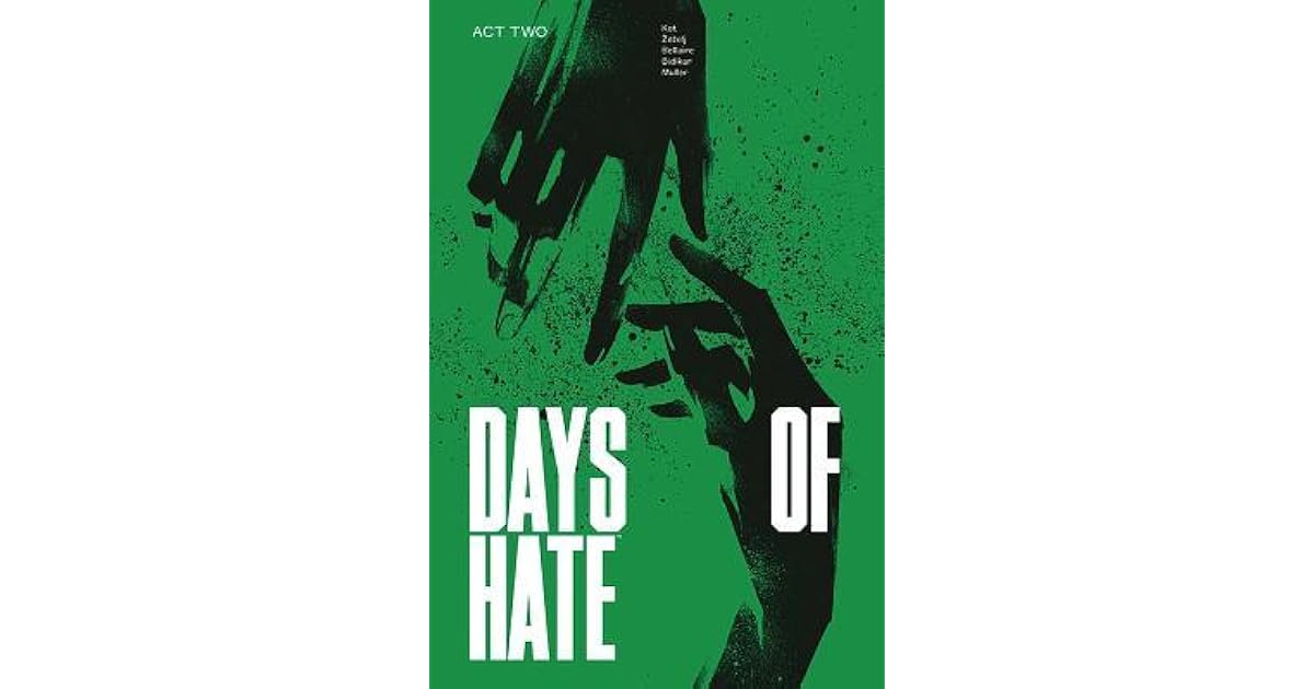 Days of Hate Act Two by Aleš Kot