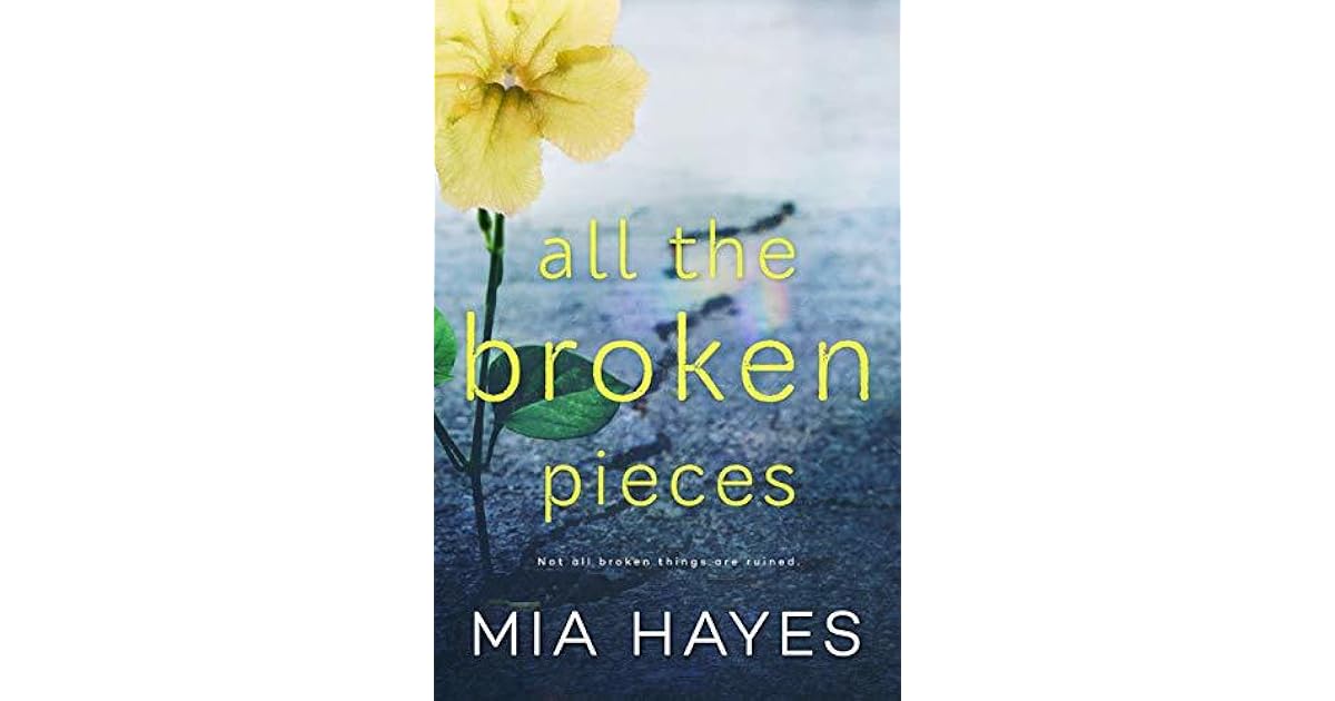All The Broken Pieces (A Waterford Novel Book 2) by Mia Hayes