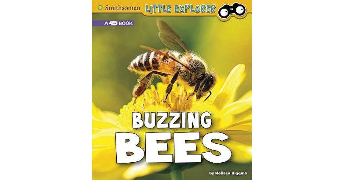 Buzzing Bees: A 4D Book by Melissa Higgins