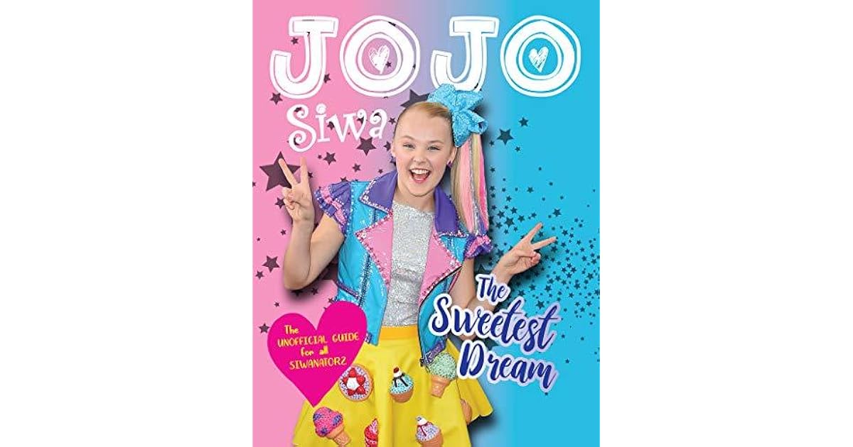 JoJo Siwa: The Sweetest Dream by Katy Sprinkel