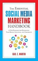 The Essential Social Media Marketing Handbook by Gail Z. Martin