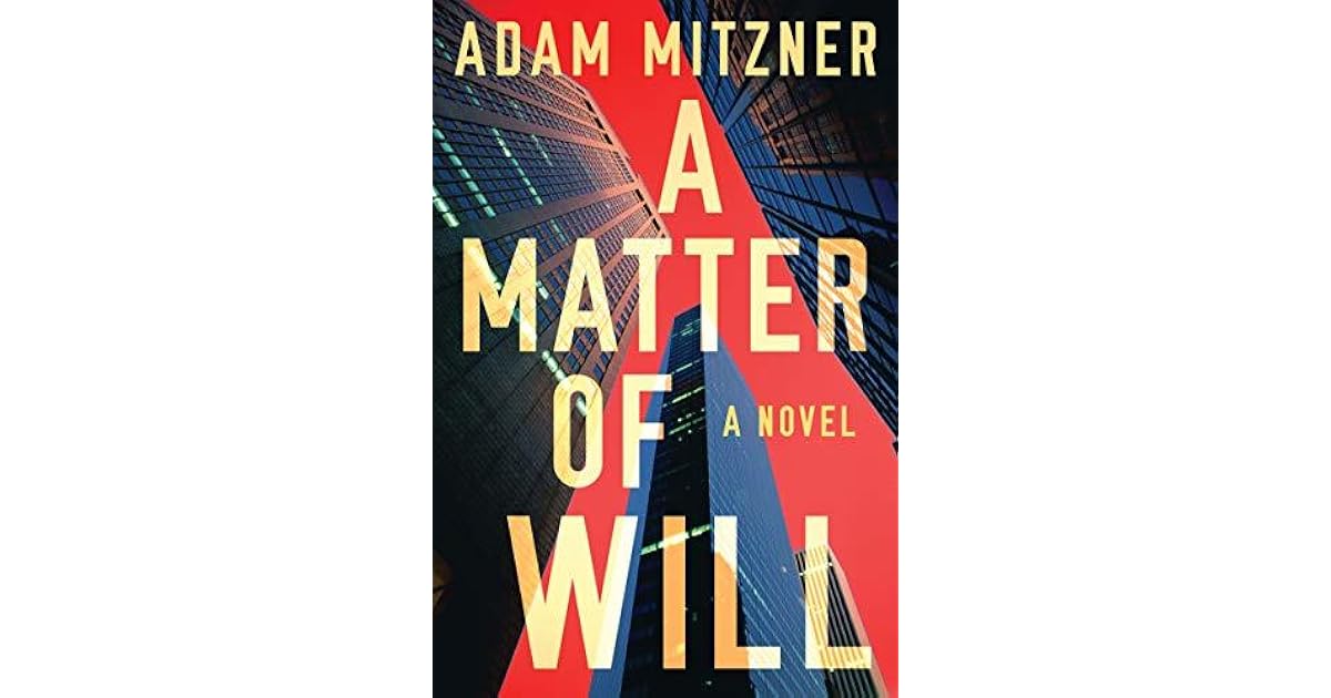 A Matter of Will by Adam Mitzner