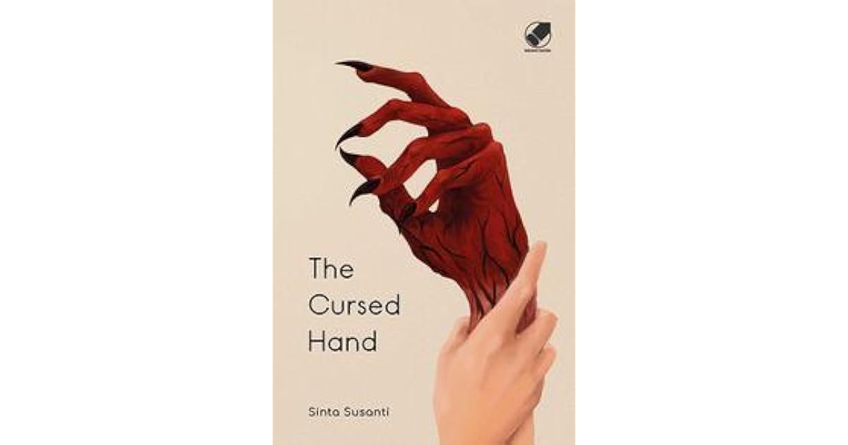 The Cursed Hand by Sinta Susanti