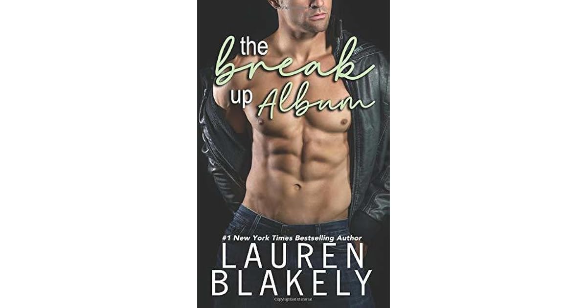 The Break-Up Album by Lauren Blakely