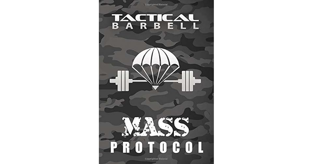 Tactical Barbell Mass Protocol By K Black