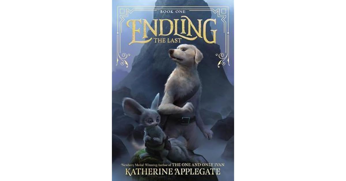 The Last (Endling, #1) by Katherine Applegate