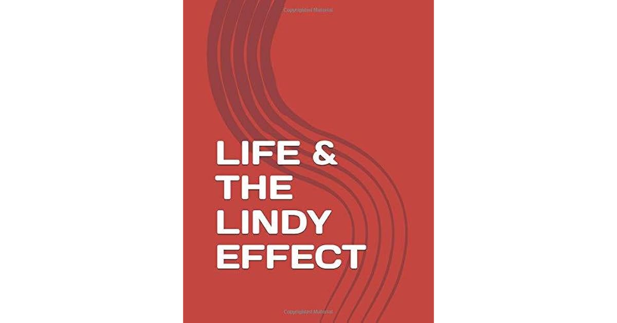 Life & The Lindy Effect by Paul Skallas