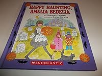 Happy Haunting, Amelia Bedelia by Herman Parish
