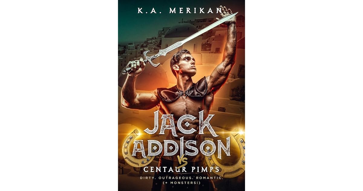 Jack Addison vs. Centaur Pimps by K.A. Merikan