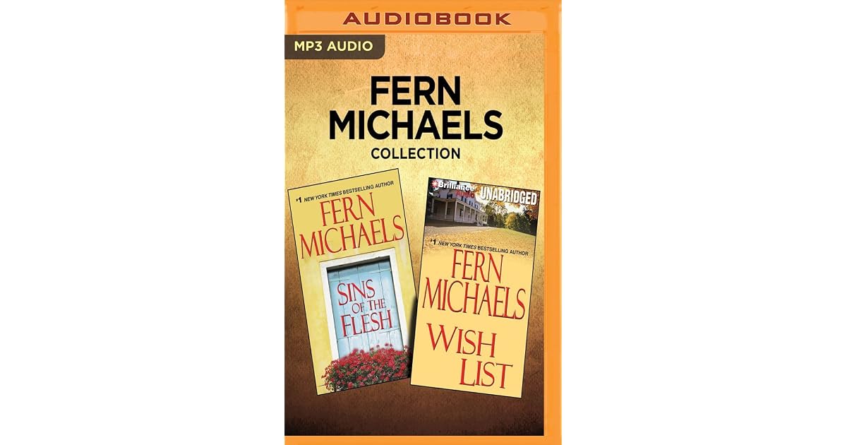 Sins of the Flesh / Wish List by Fern Michaels