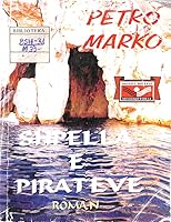 Shpella E Piratëve By Petro Marko