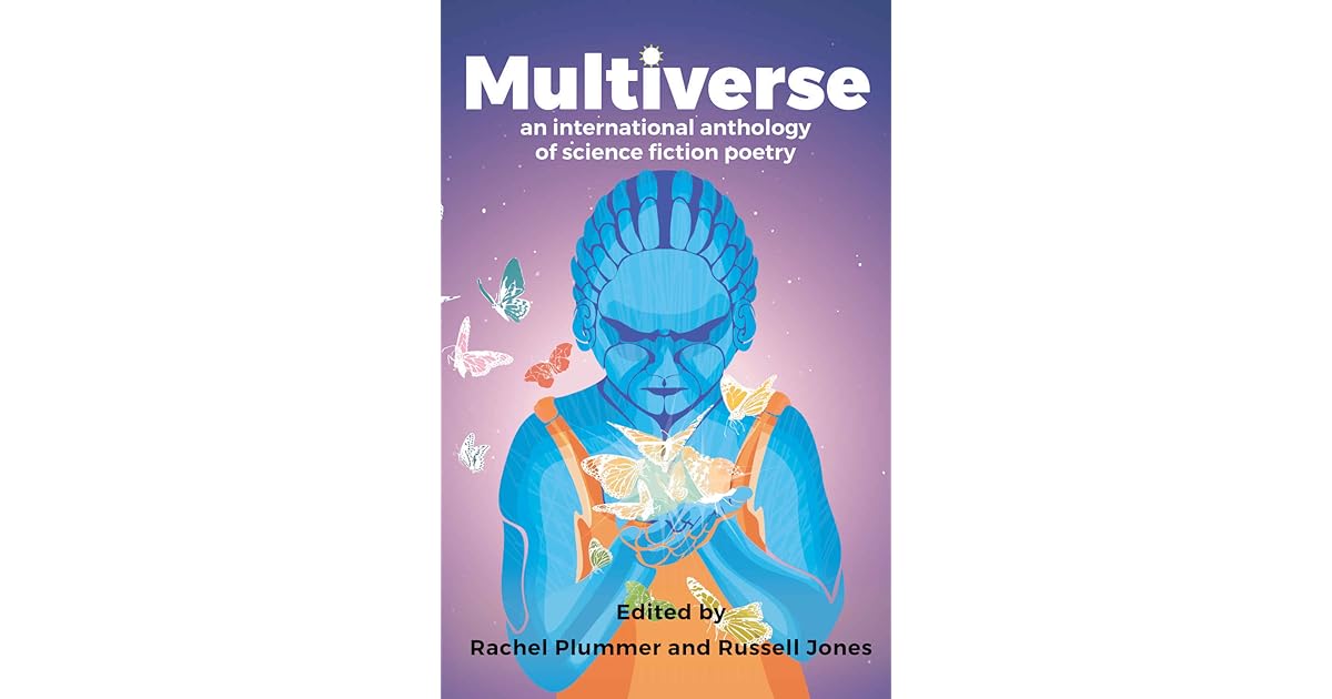 Multiverse: An International Anthology of Science Fiction Poetry by ...
