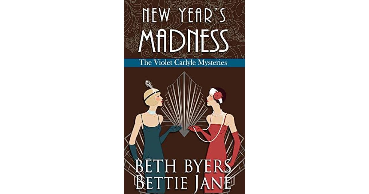 New Year's Madness by Beth Byers