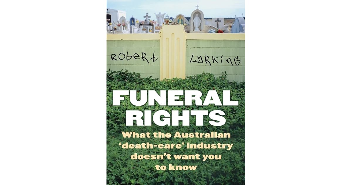 Funeral Rights by Robert Larkins